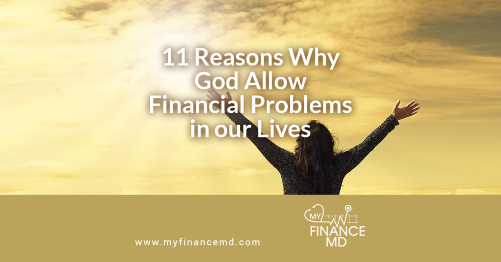 11 Reasons Why God allow Financial Problems in our Lives - My Finance MD